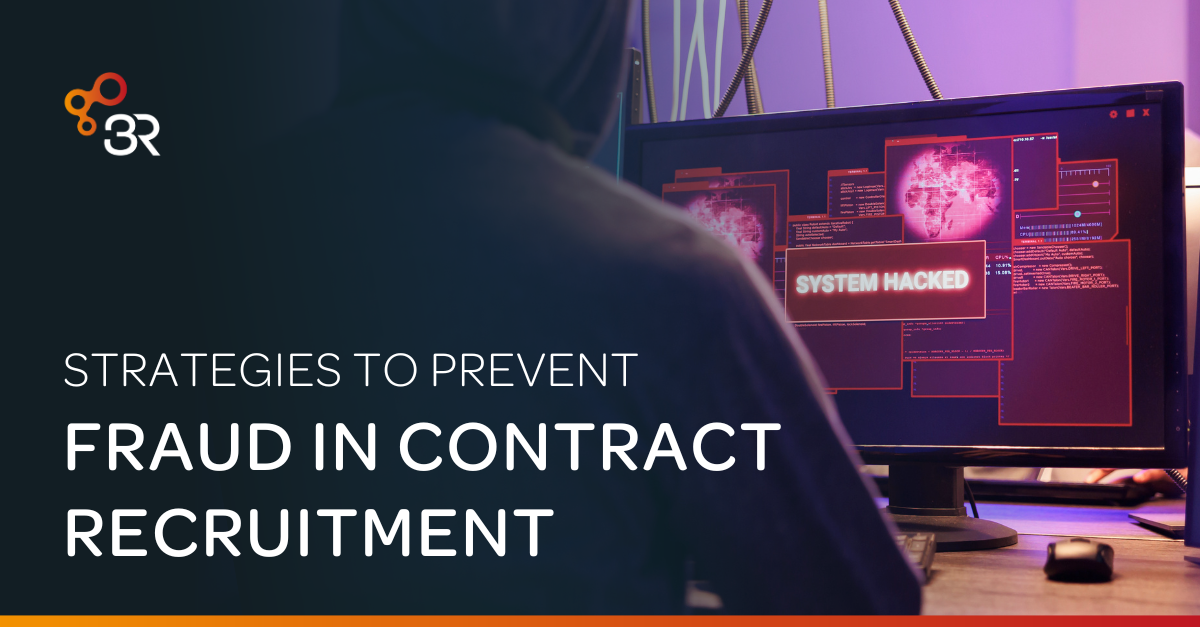 Strategies to Prevent Fraud in Contract Recruitment | 3R
