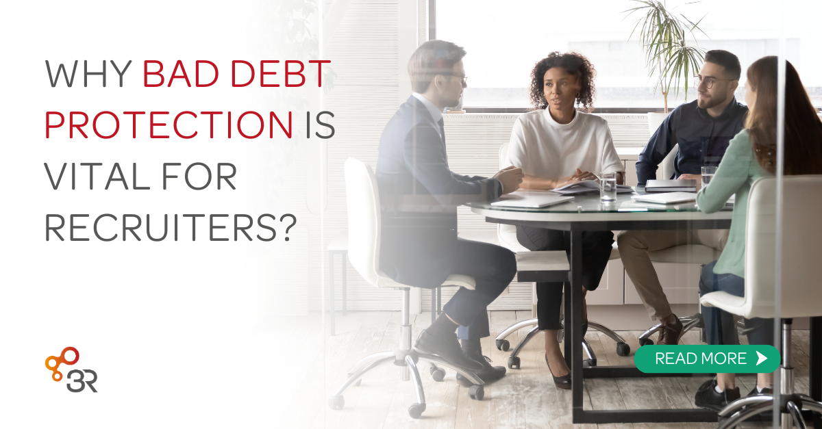 Why bad debt protection is vital for recruiters | 3R