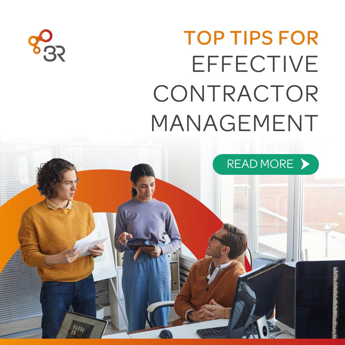 Top Tips for Effective Contractor Management | 3R
